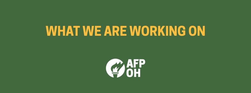 What We Are Working On - AFP Ohio